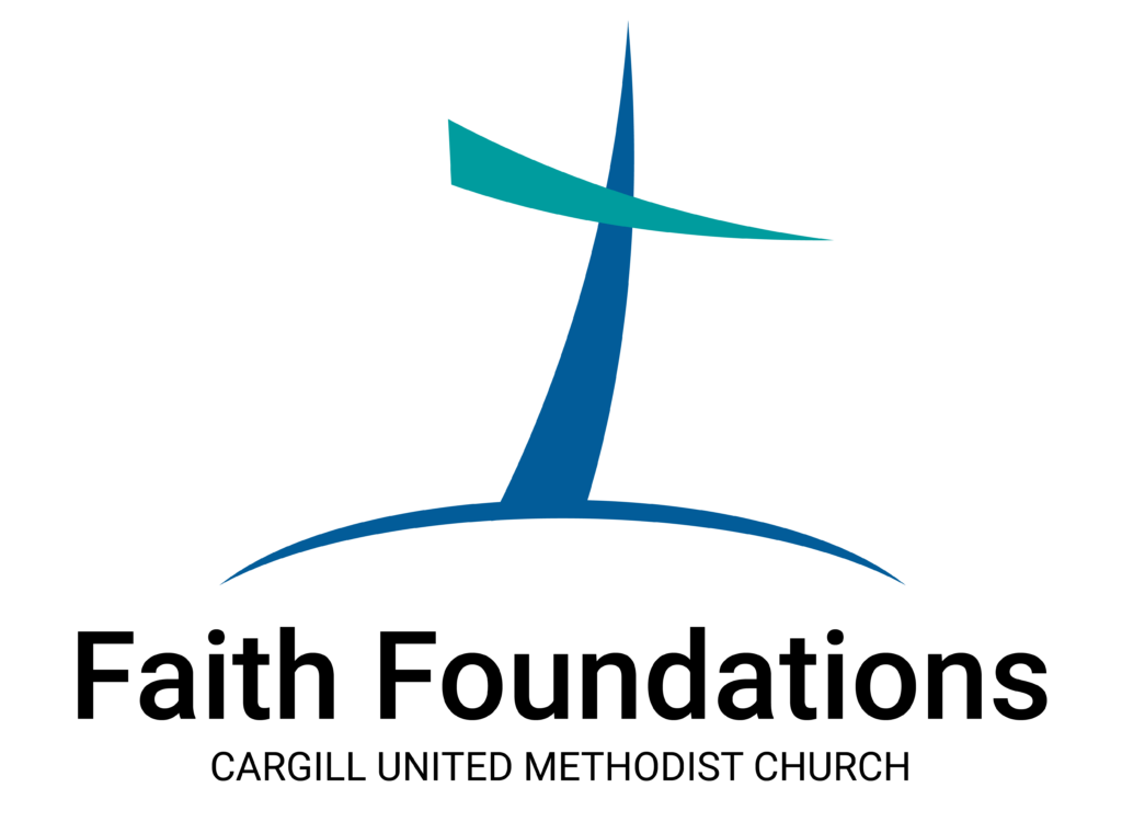 Faith Foundations - Cargill United Methodist Church